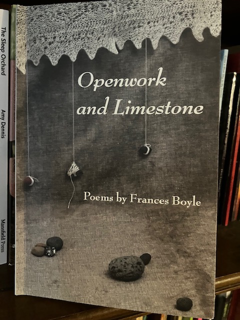 Openwork and Limestone by Frances Boyle: Book Review – Kathryn MacDonald